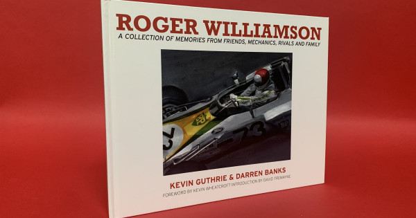 Roger Williamson - A Collection of Memories from Friends, Mechanics ...
